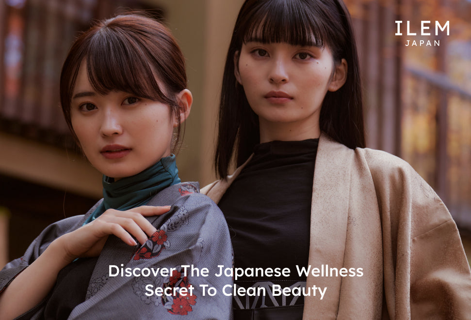 Discover the Best Clean Beauty Products from Japan-ILEM JAPAN US